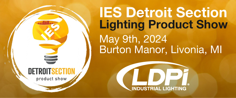 IES Detroit Lighting Product Show 2024 | Trade Show | LDPI News